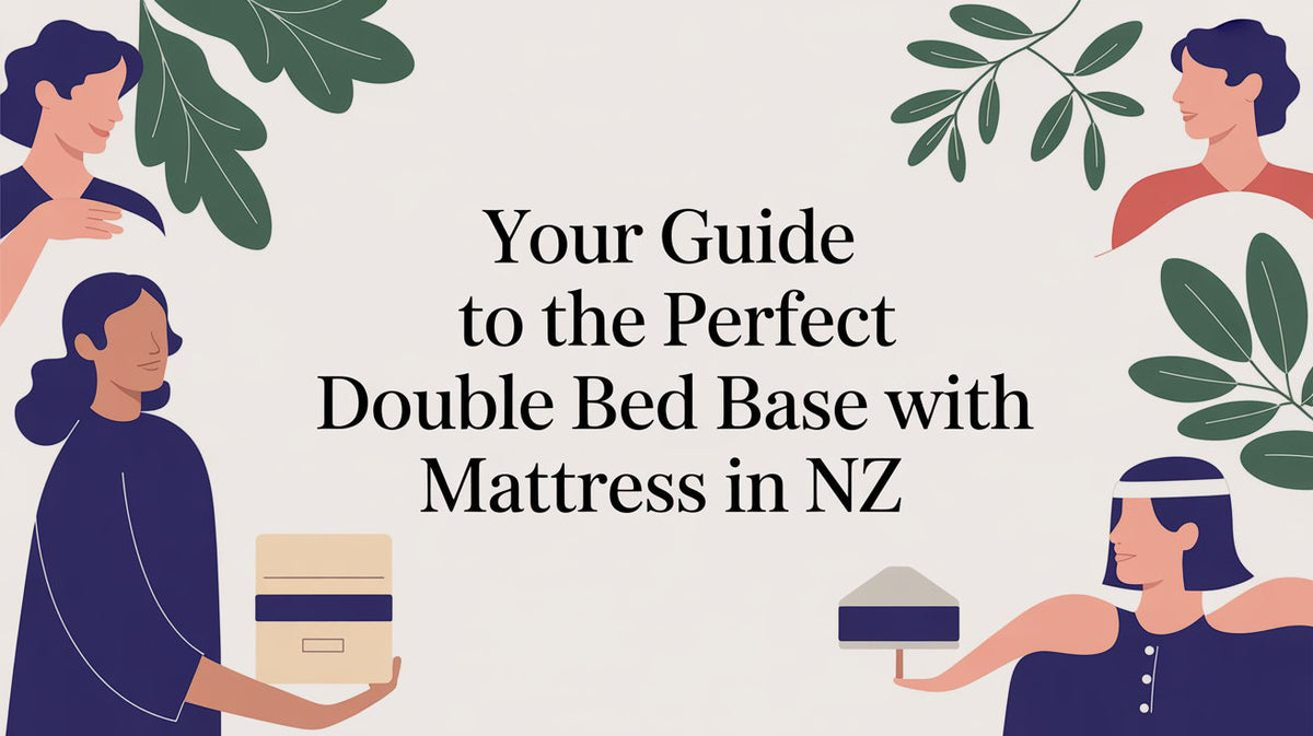 Your Guide to the Perfect Double Bed Base With Mattress in NZ – NEW ...