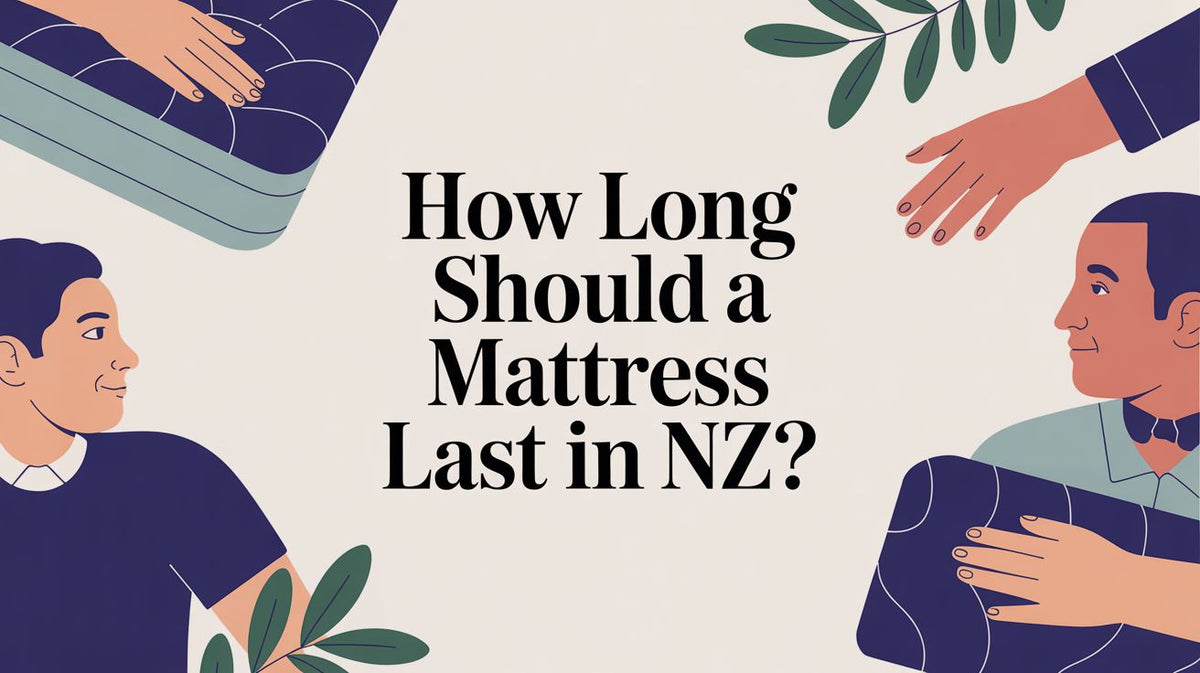 How Long Should a Mattress Last in NZ? – NEW ZEALAND BED COMPANY