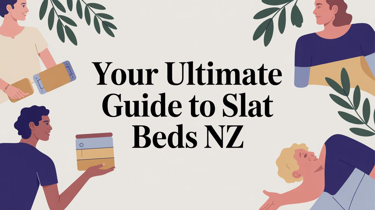 Your Ultimate Guide to Slat Beds NZ – NEW ZEALAND BED COMPANY