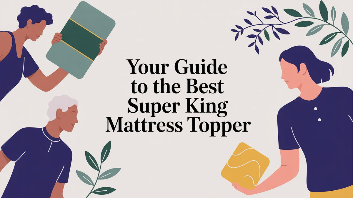 Your Guide to the Best Super King Mattress Topper – NEW ZEALAND BED COMPANY